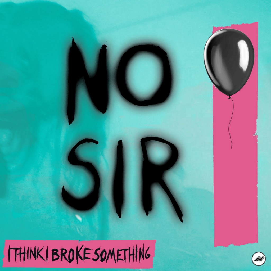 No Sir – I Think I Broke Something